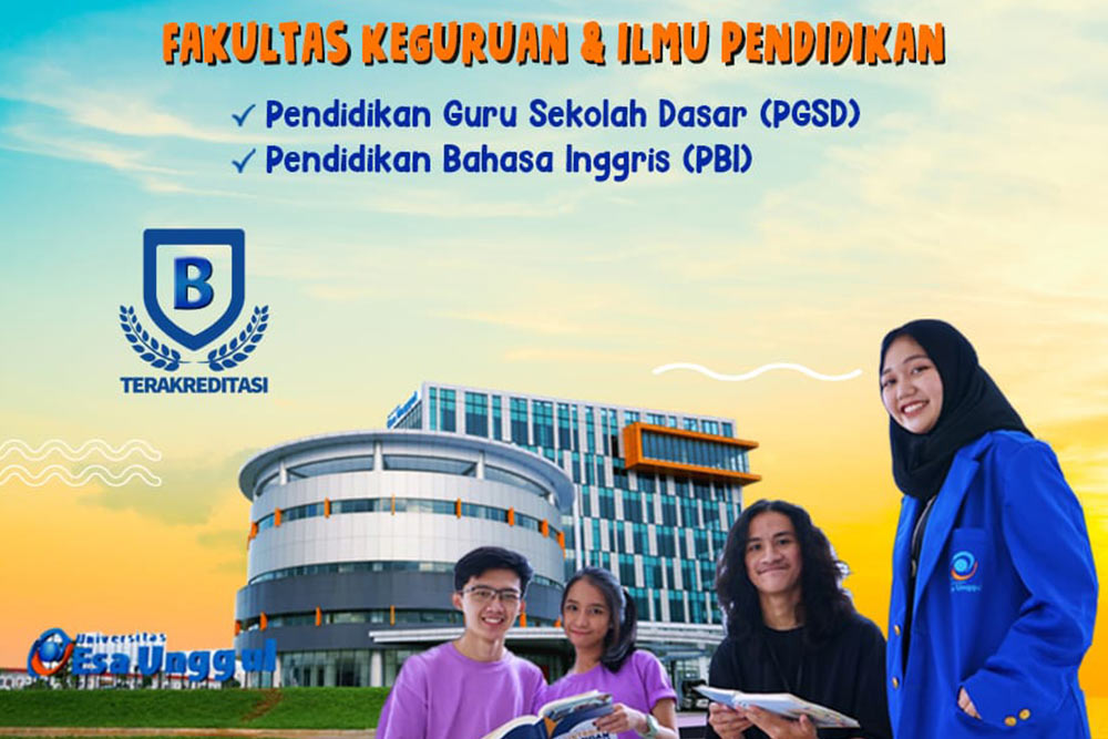Pilihan Fakultas Keguruan dan Pendidikan di Tangerang - Universitas Esa ... Pilihan Fakultas Keguruan dan Pendidikan di Tangerang - Universitas Esa ...